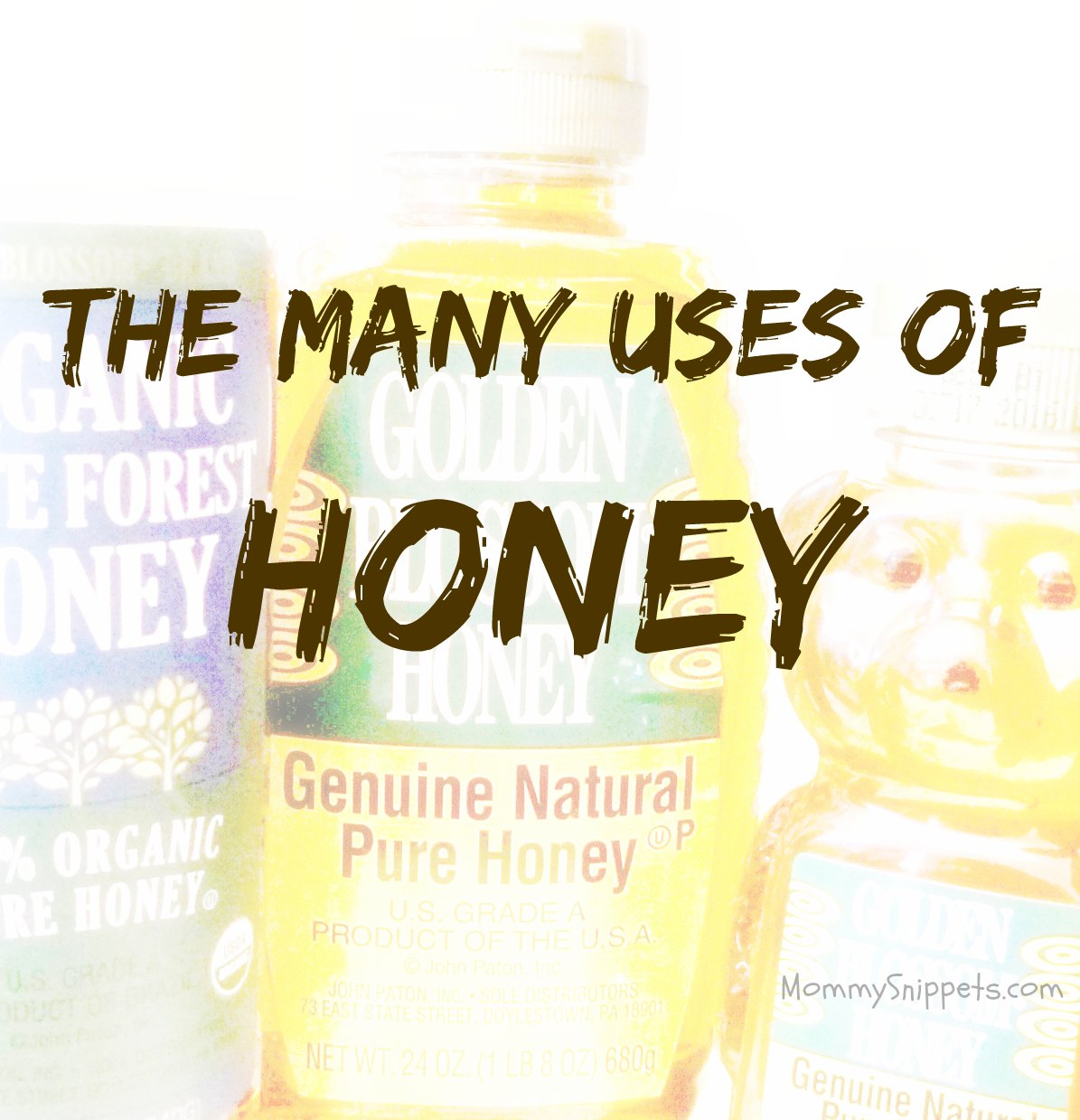 The many uses of honey - Mommy Snippets