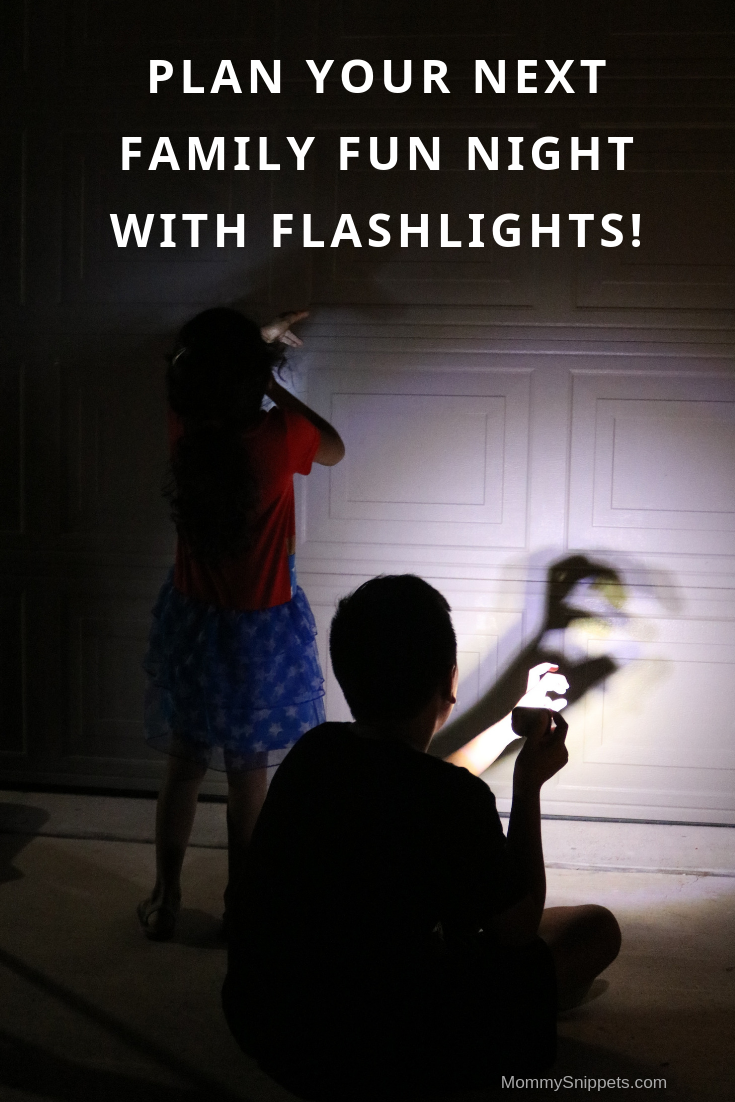 Plan your next Family Fun Night with flashlights and make lots of memories
