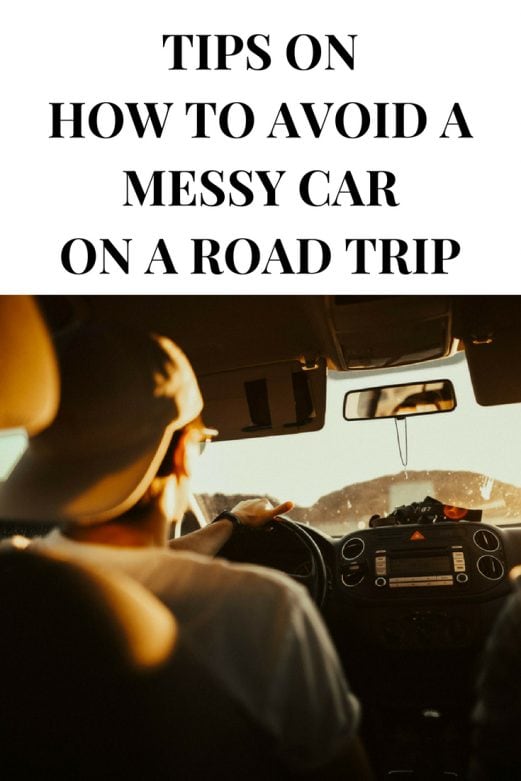 Time tested tips on how to avoid a messy car on a road trip