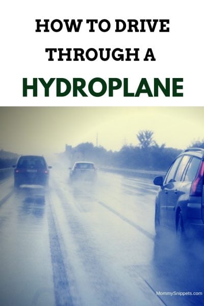 Driver safety on how to drive through a hydroplane - Mommy Snippets