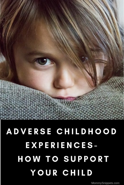 Adverse Childhood Experiences - How To Support Your Child