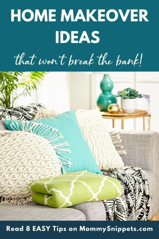 Easy Home Makeover Ideas That Won't Break The Bank!