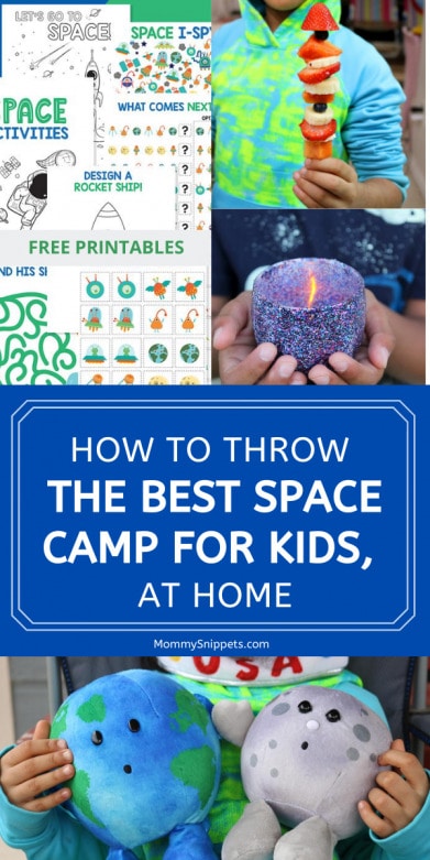 How to Throw the Best Kids Space Camp at Home (+ Free Printable)